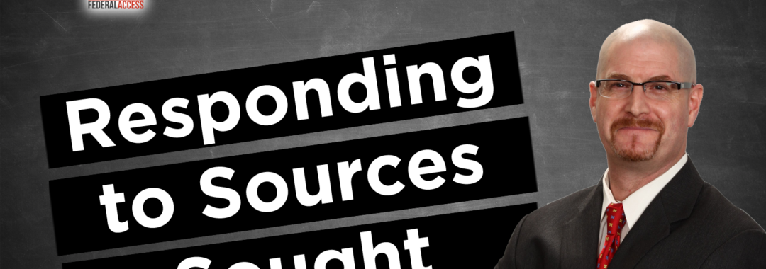 Responding to and Ghosting a Sources Sought – Federal Access Program