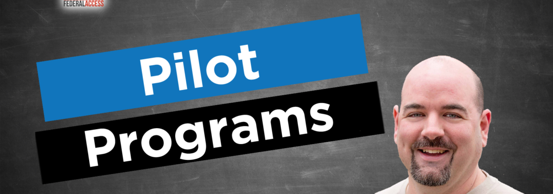 Pilot Programs – Federal Access Program